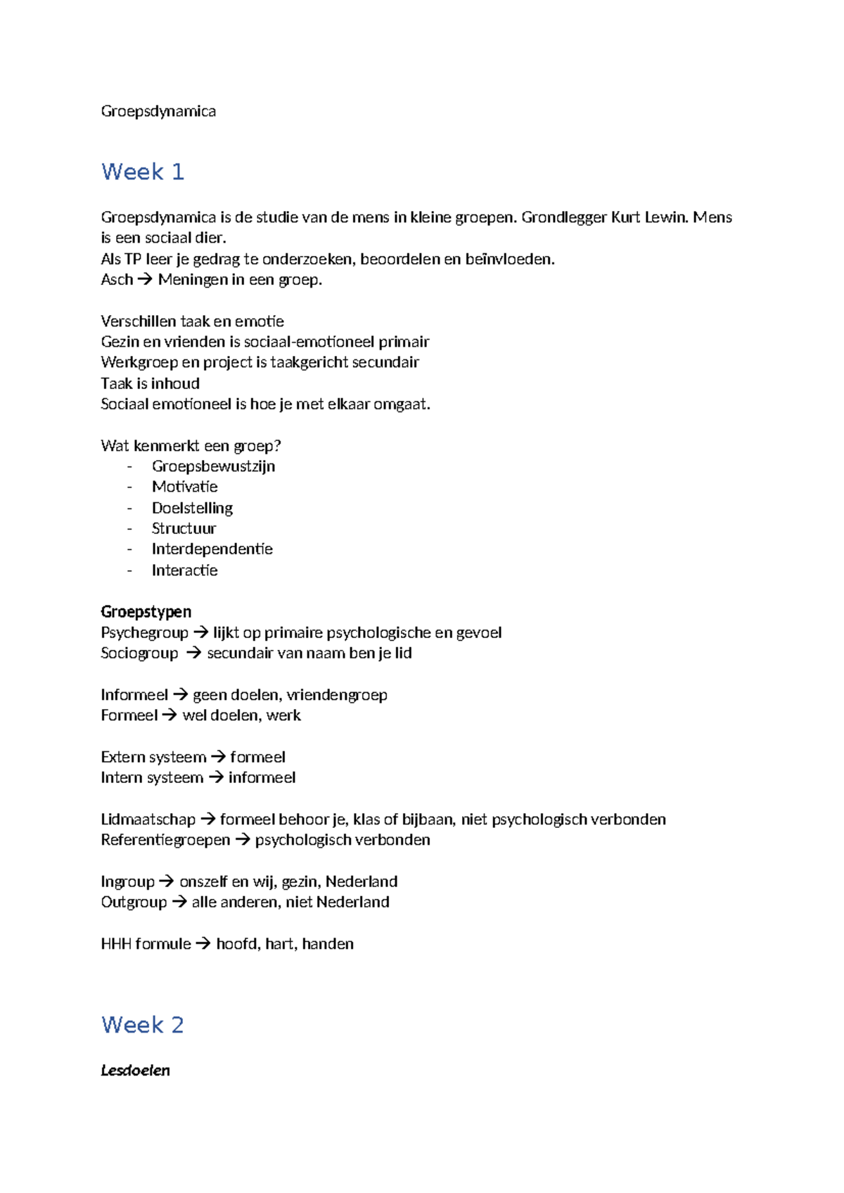 Groepsdynamica - Grondlegger Kurt Lewin. Mens is een sociaal dier. Als ...