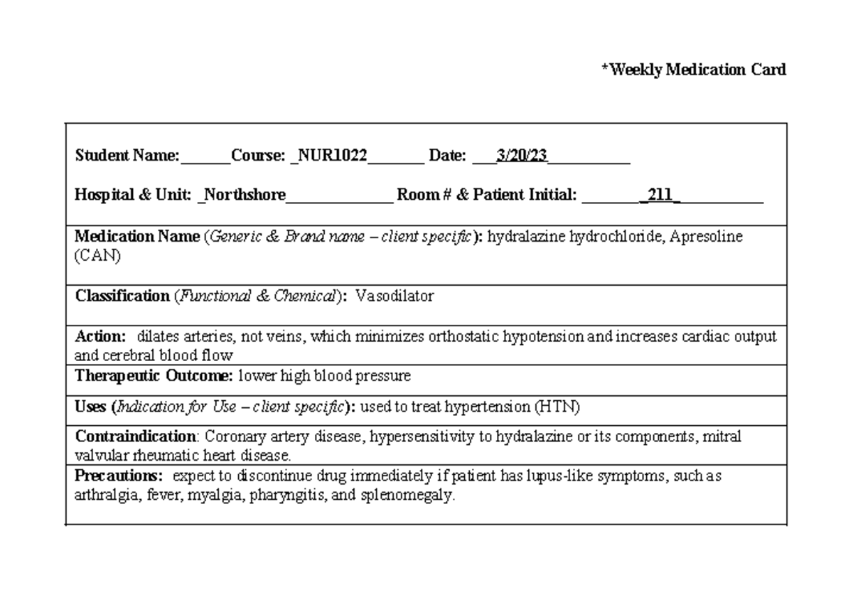 Medication Card 2 hydrazaline - Student Name:Course: NUR1022 Date: 3/20 ...