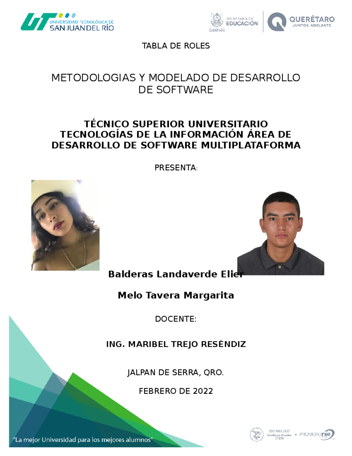 Asignacion DE Roles EN Equipo - TABLA DE ROLES METODOLOGIAS Y MODELADO ...