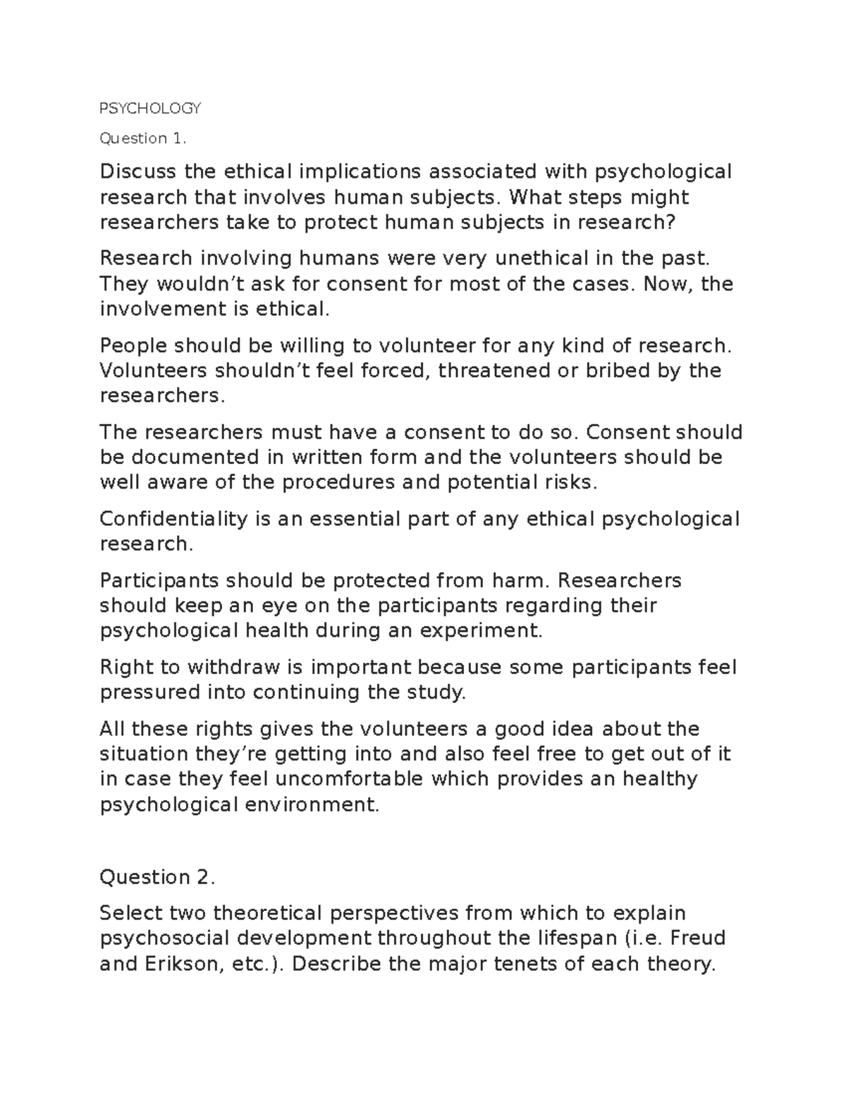 Final exam - PSYCHOLOGY Question 1. Discuss the ethical implications ...