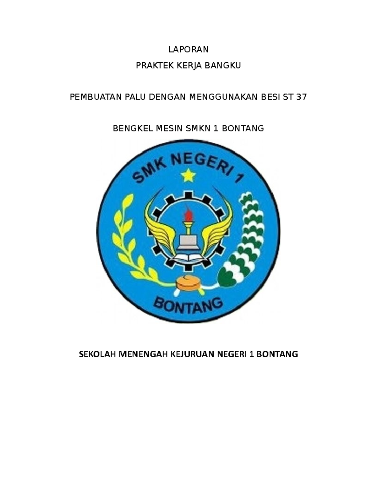 Laporan Hasil Kerja Bangku - LAPORAN PRAKTEK KERJA BANGKU PEMBUATAN ...