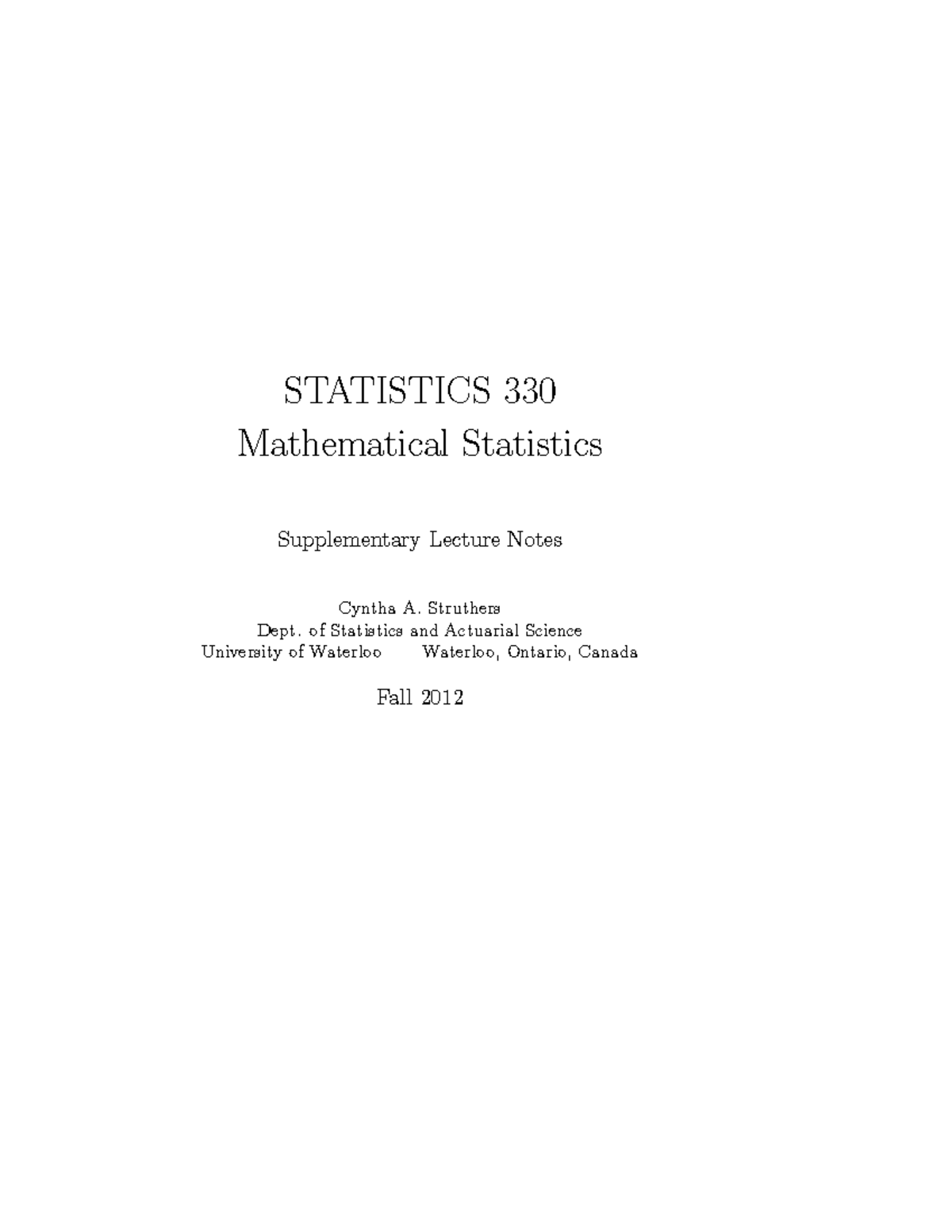 STAT330 Supplementary Notes - STATISTICS 330 Mathematical Statistics ...