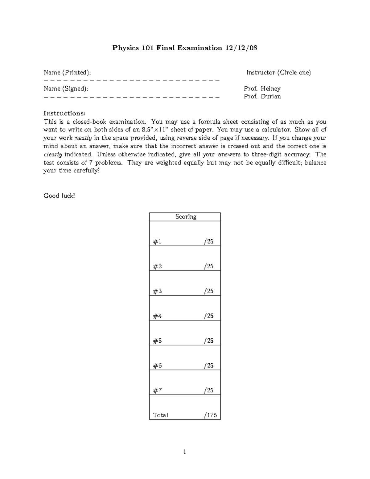Final f08 - Physics 101 Final Examination 12/12/ Name (Printed ...