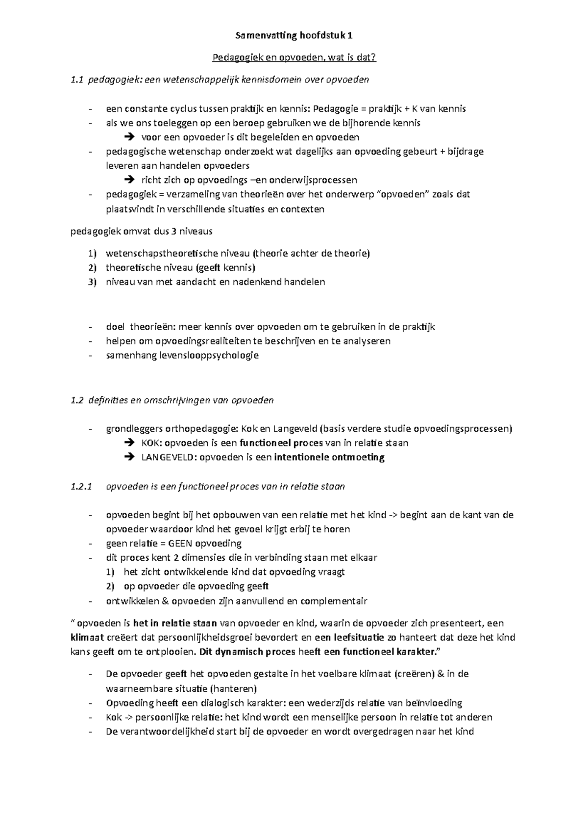 Samenvatting hoofdstukken 1-2-3 - Samenvatting hoofdstuk 1 Pedagogiek en opvoeden, wat is dat? 1 ...