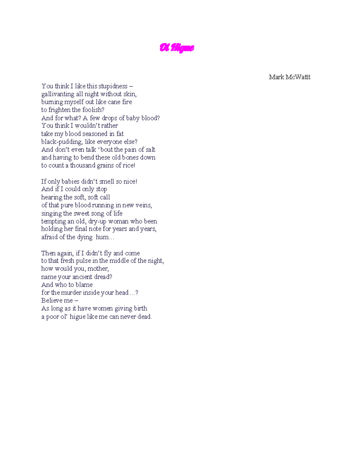 Ol’Higue by Mark Mc Watt (1) - Ol Higue Mark McWattt You think I like ...