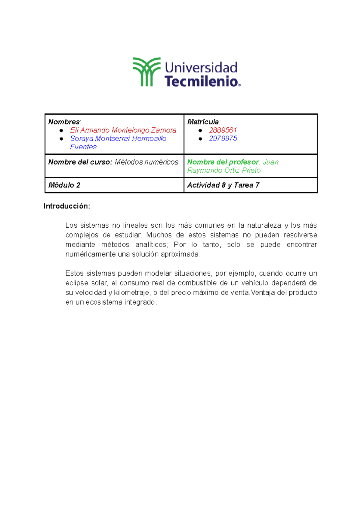 ACT 8 & Tarea 7 Metodos Númericos de Uni Tecmilenio - Nombres : Eli Armando Montelongo Zamora ...
