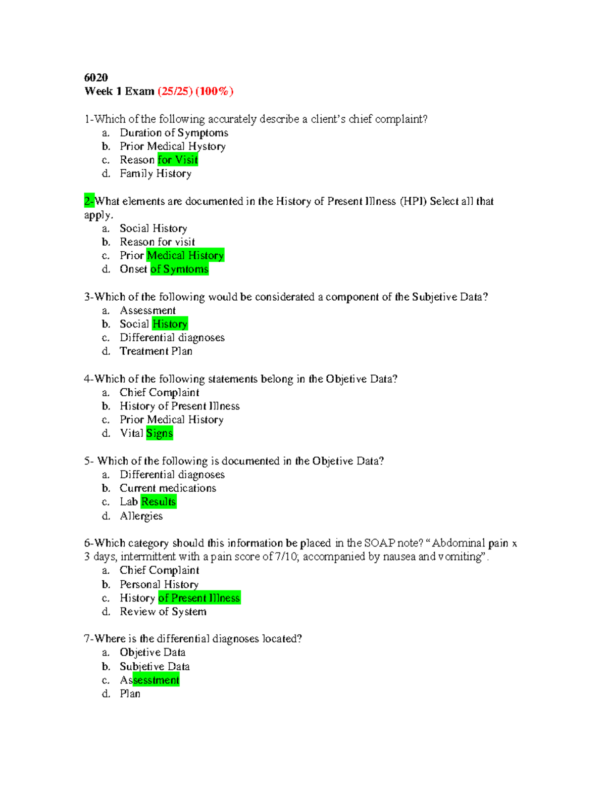 Week1 6020 - 6020 Week 1 Exam (25/25) (100%) 1-Which of the following ...