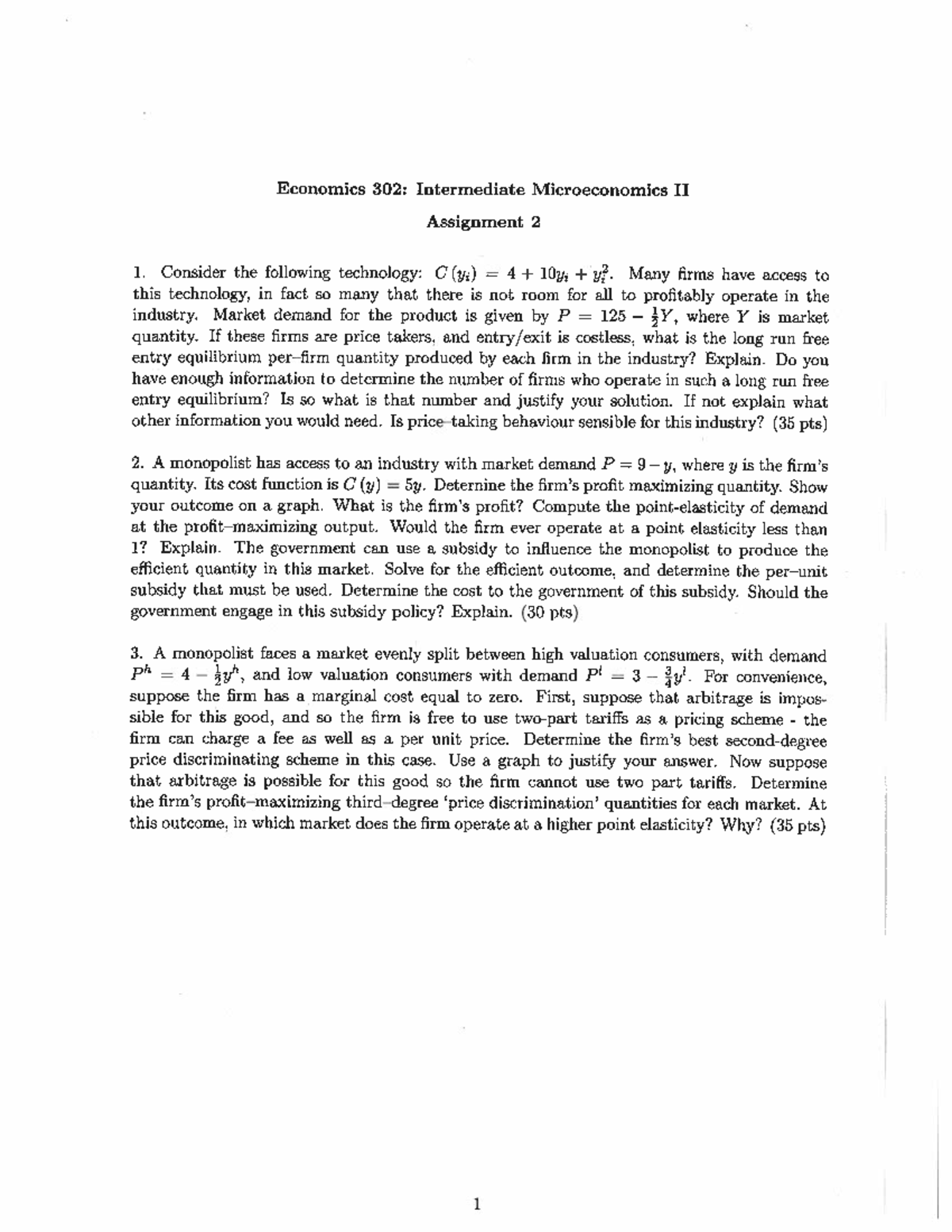 Assignment 2 Econ 302 - Economics 302: Intermediate Microeconomics II Assignment 2 Consider the ...