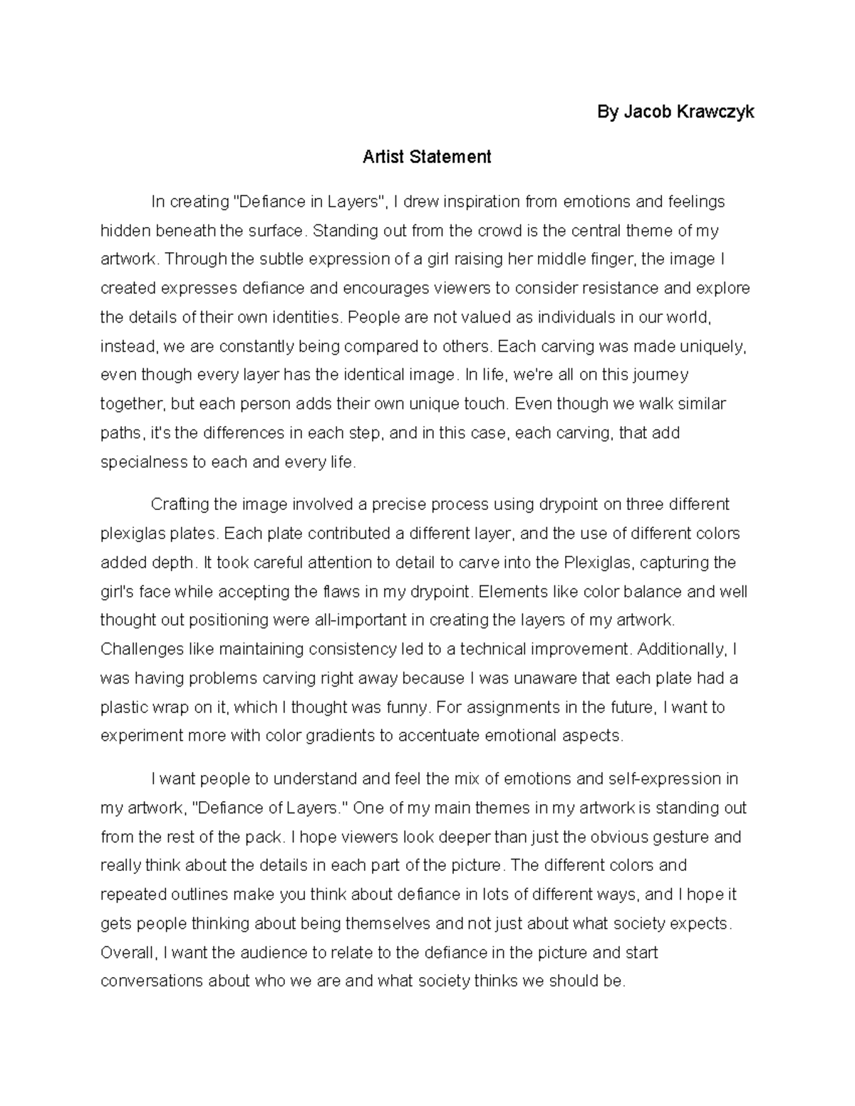 Artist Statement - By Jacob Krawczyk Artist Statement In creating ...