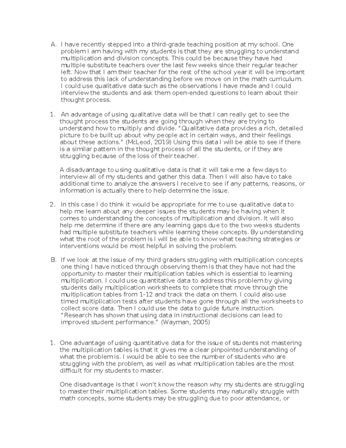 Data Informed Practice Task 1 - A. I have recently stepped into a third ...