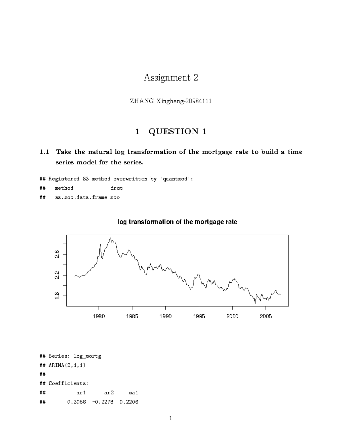 Hw2 - Assignment 2 ZHANG Xingheng- 1 QUESTION 1 1 Take the natural log ...