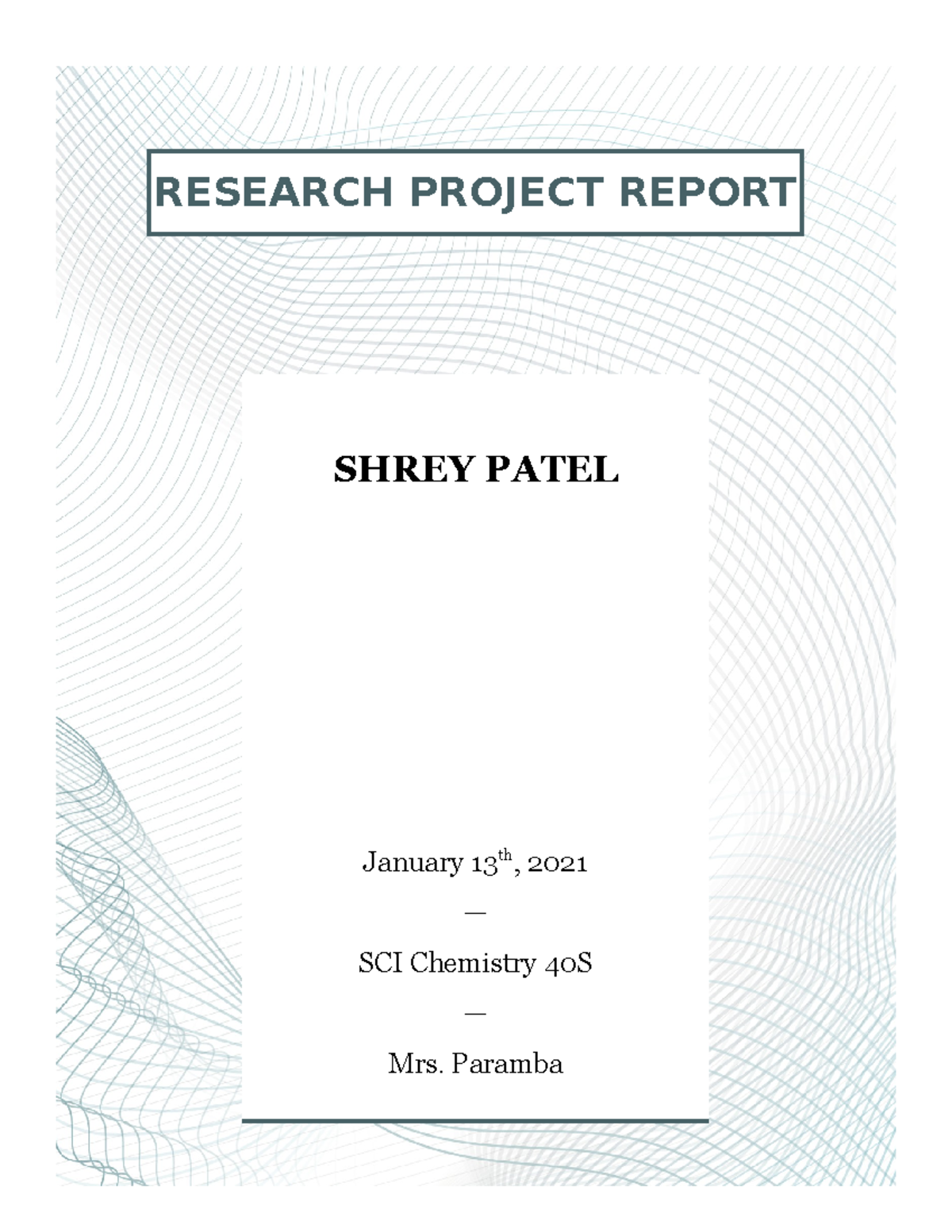Research project Chemistry - RESEARCH PROJECT REPORT SHREY PATEL ...
