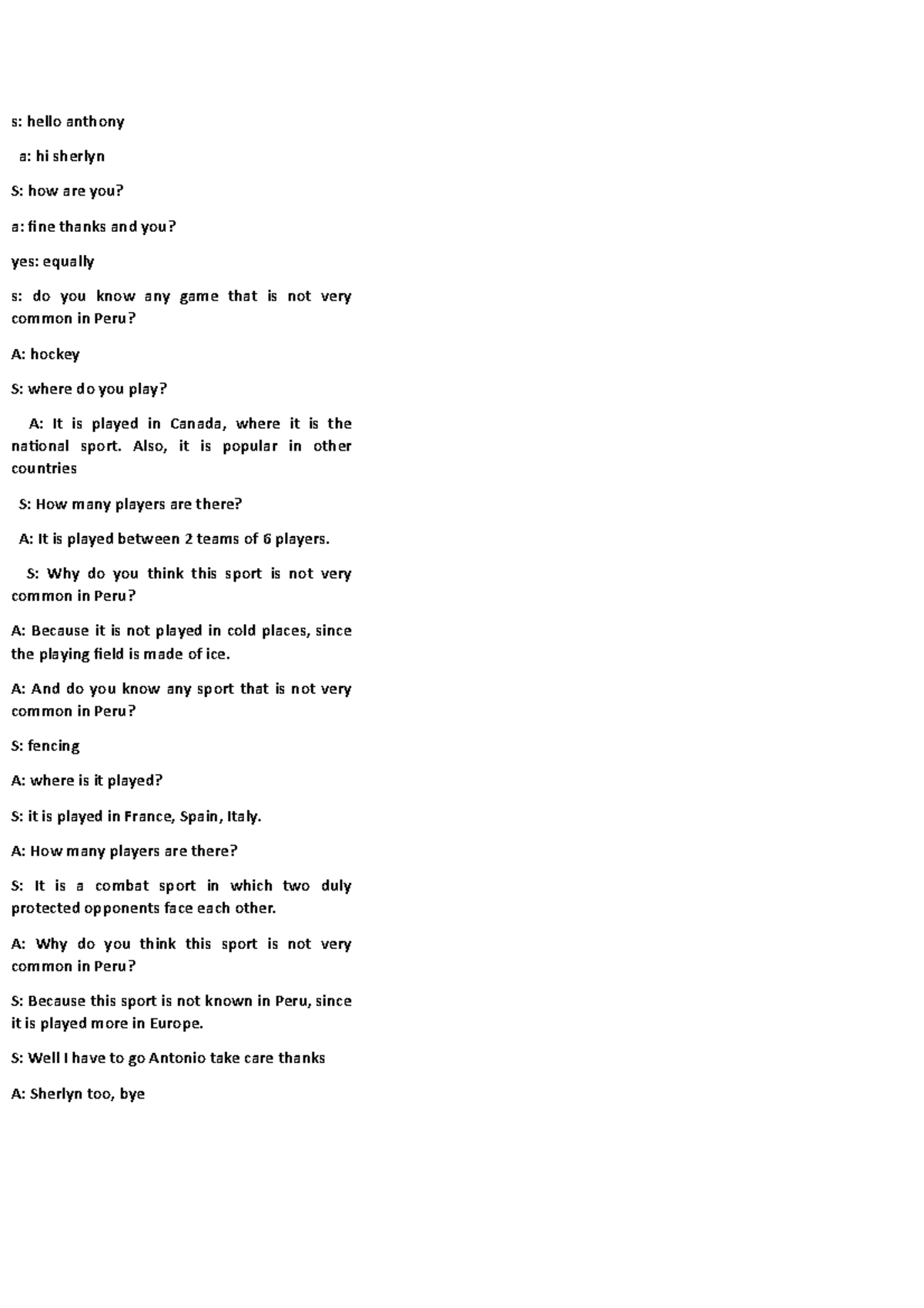 Ingles T.A 3 - s: hello anthony a: hi sherlyn S: how are you? a: fine ...