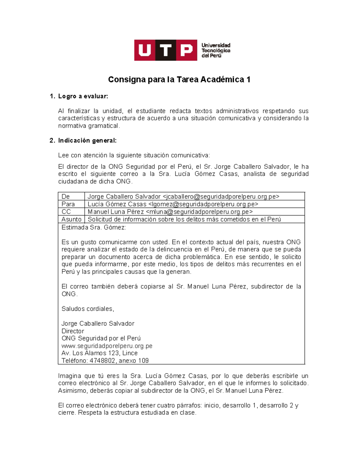 Semana 04 Tarea academica 1 - Consigna para la Tarea Académica 1 1. Logro a evaluar: Al ...