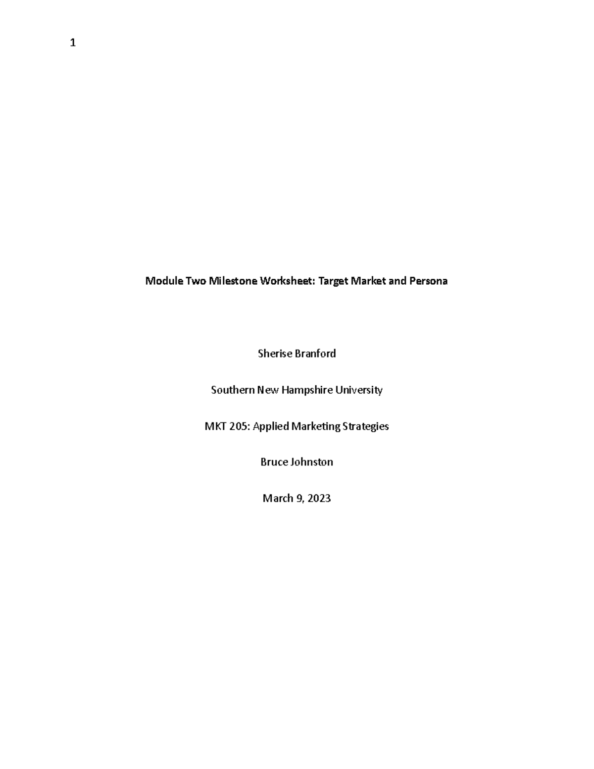 MKT205 Module 2 - Class notes - Module Two Milestone Worksheet: Target ...