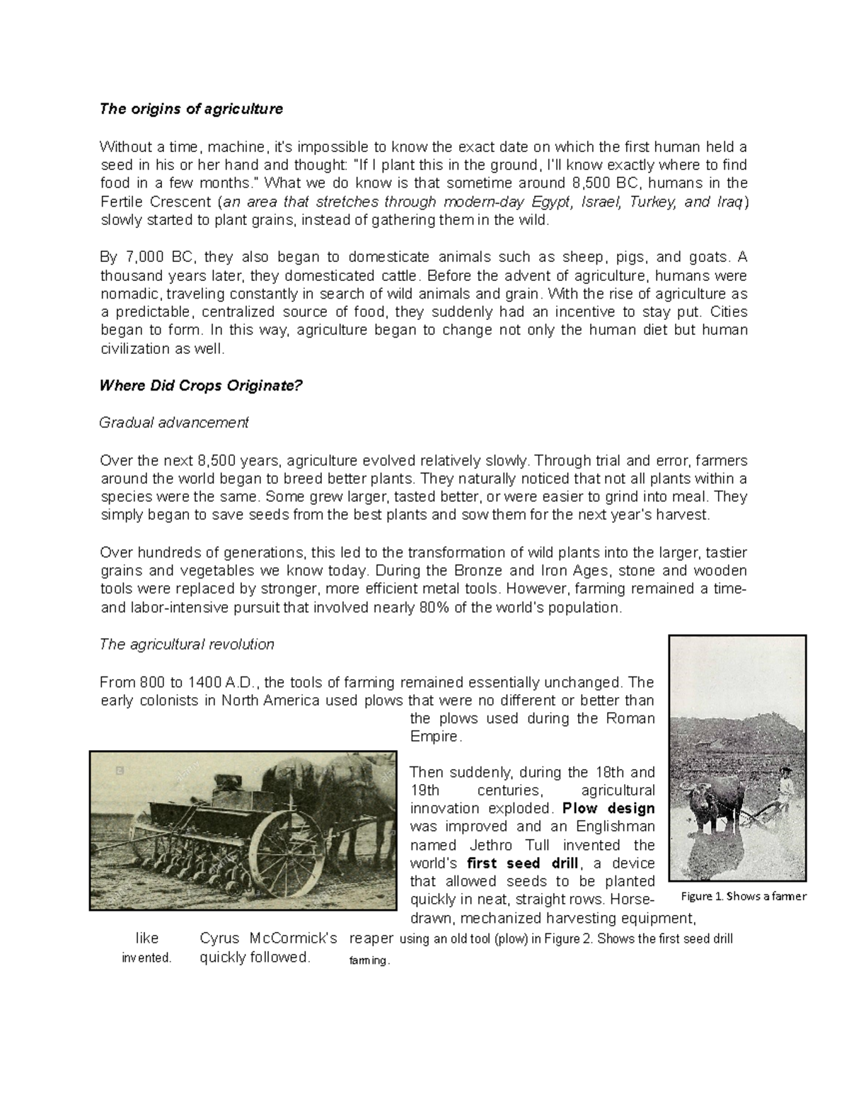 The origins of agriculture - The origins of agriculture Without a time ...