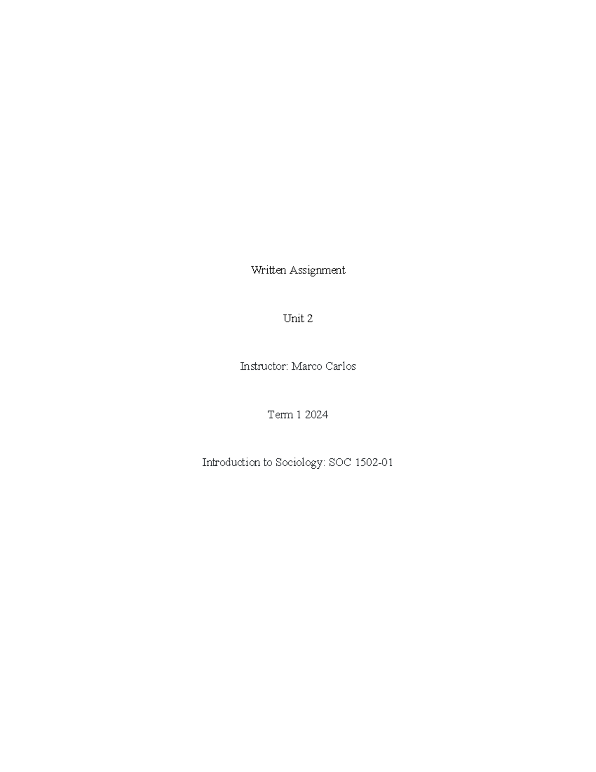 Written Assignment week 2 - Written Assignment Unit 2 Instructor: Marco ...