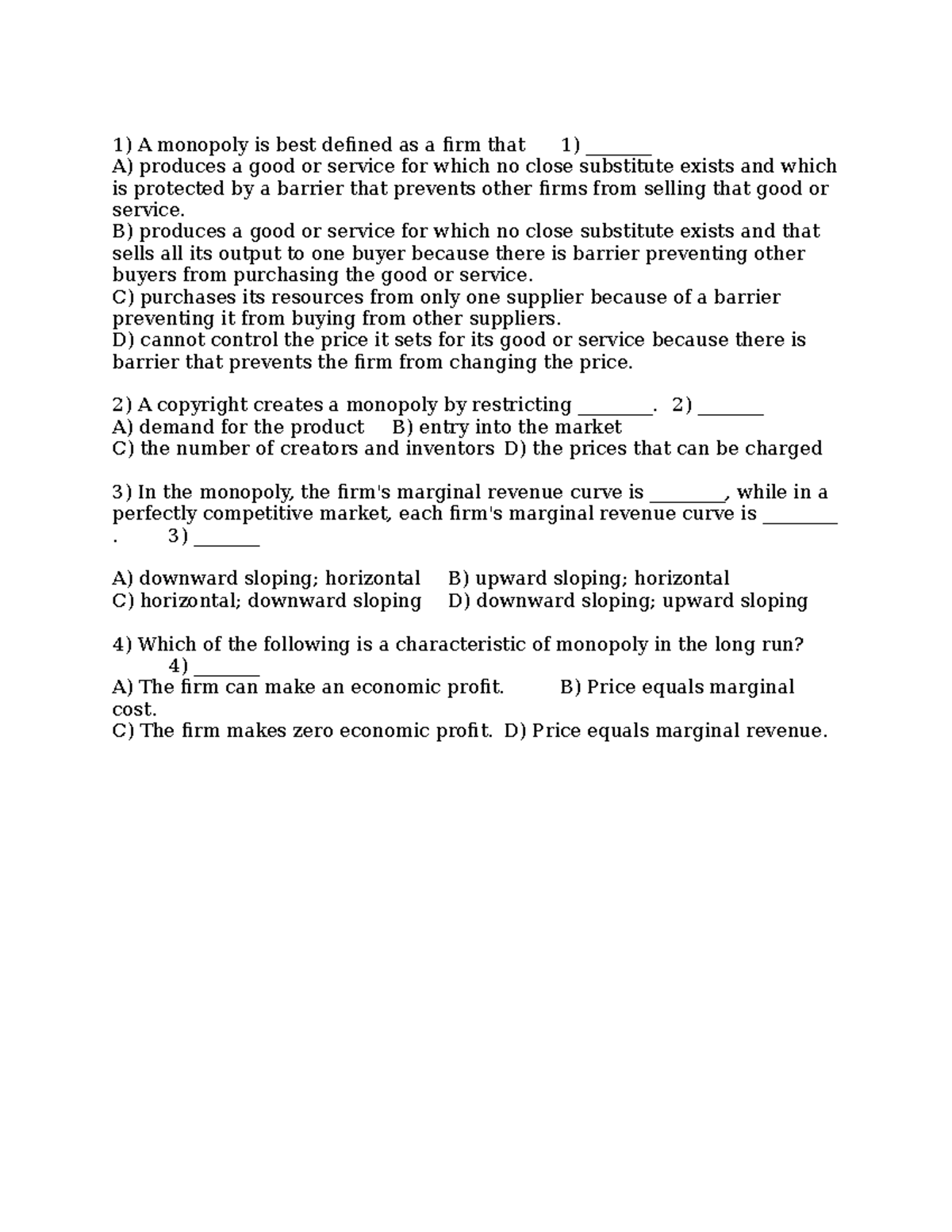 Assignment#4 Solution - A monopoly is best deined as a irm that 1 ...