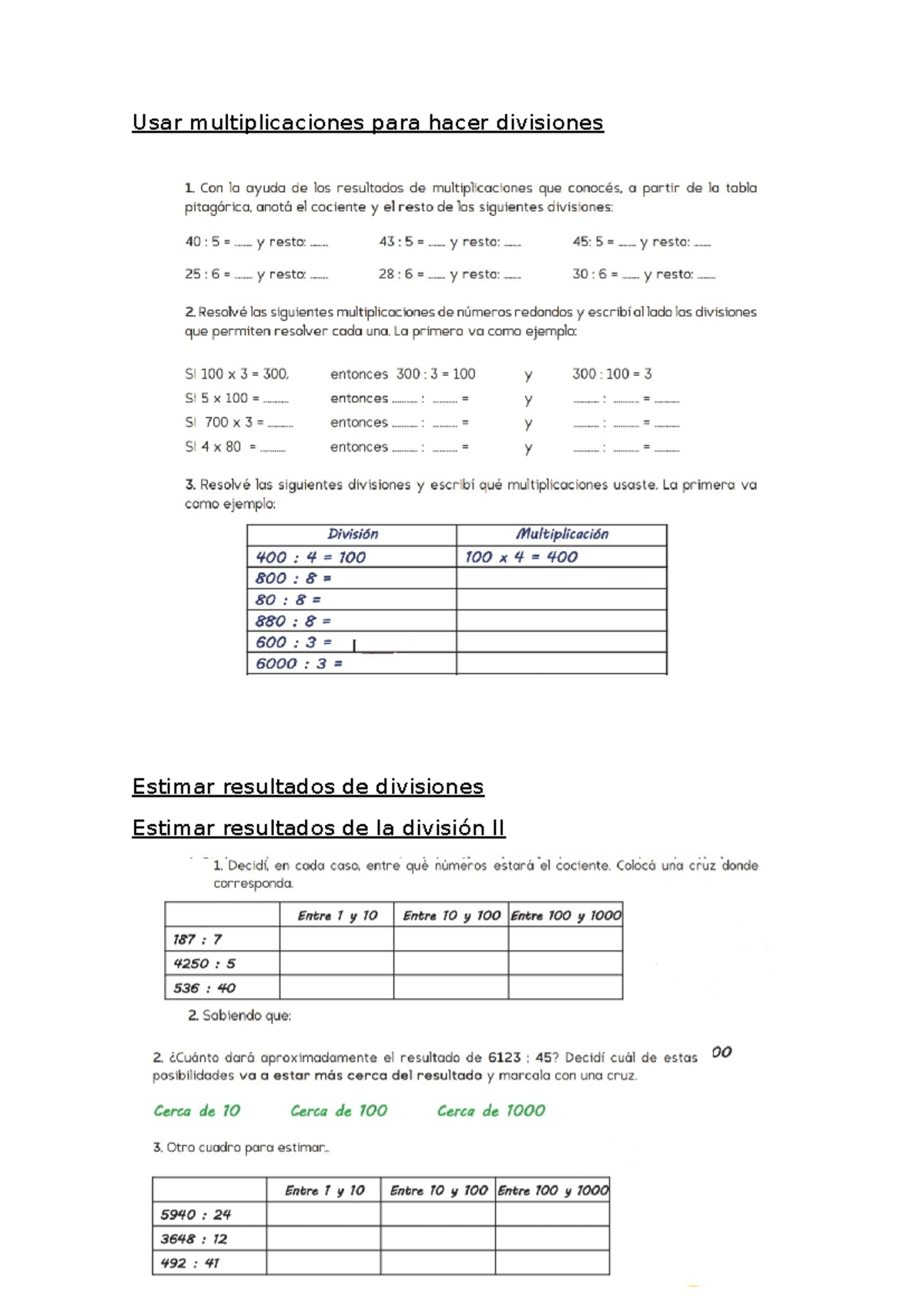 Agrupamientos flexibles - Usar multiplicaciones para hacer divisiones Estimar resultados de ...