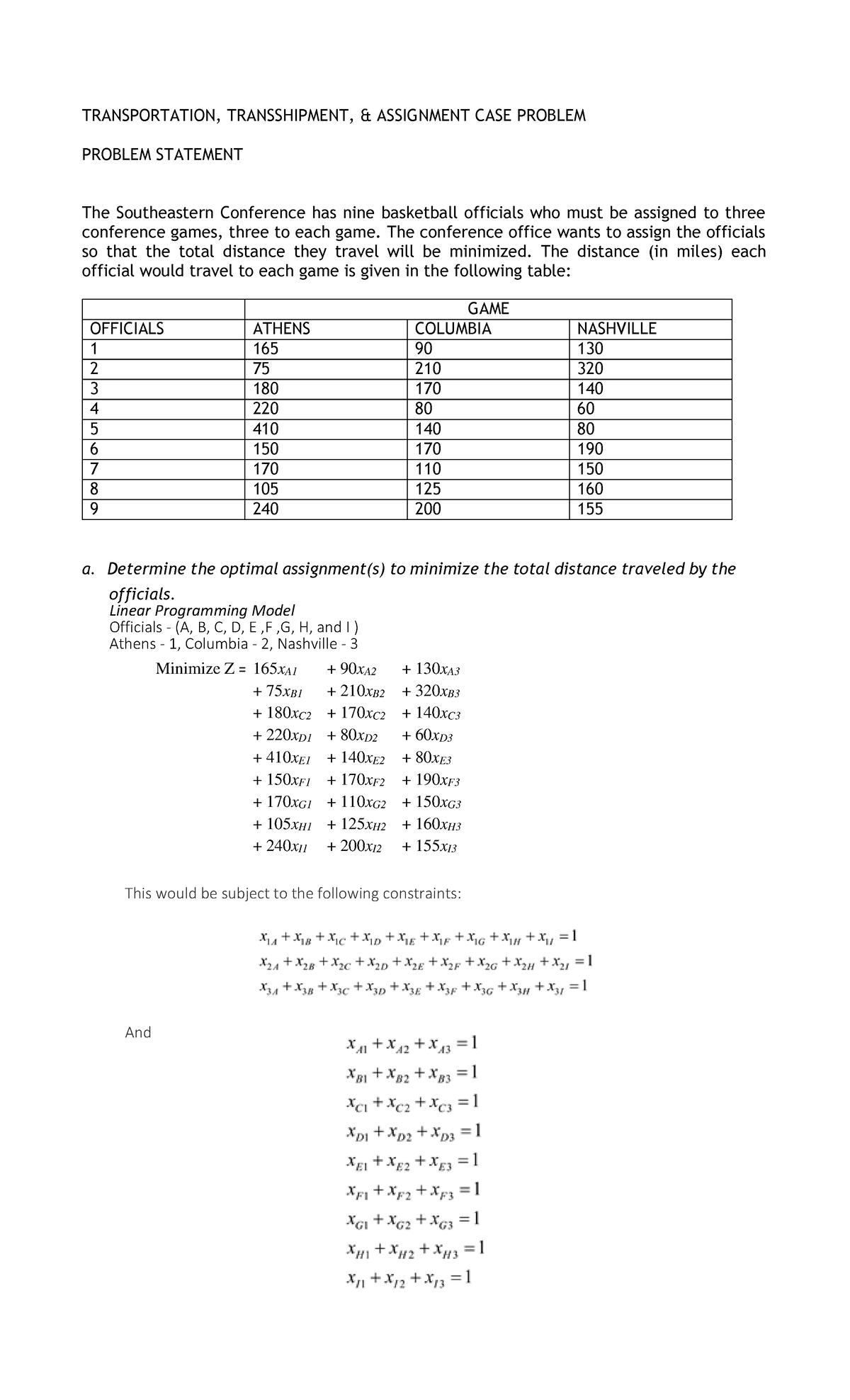 Assignment 3 Mark Alcazar 6 - TRANSPORTATION, TRANSSHIPMENT, & ASSIGNMENT CASE PROBLEM PROBLEM ...