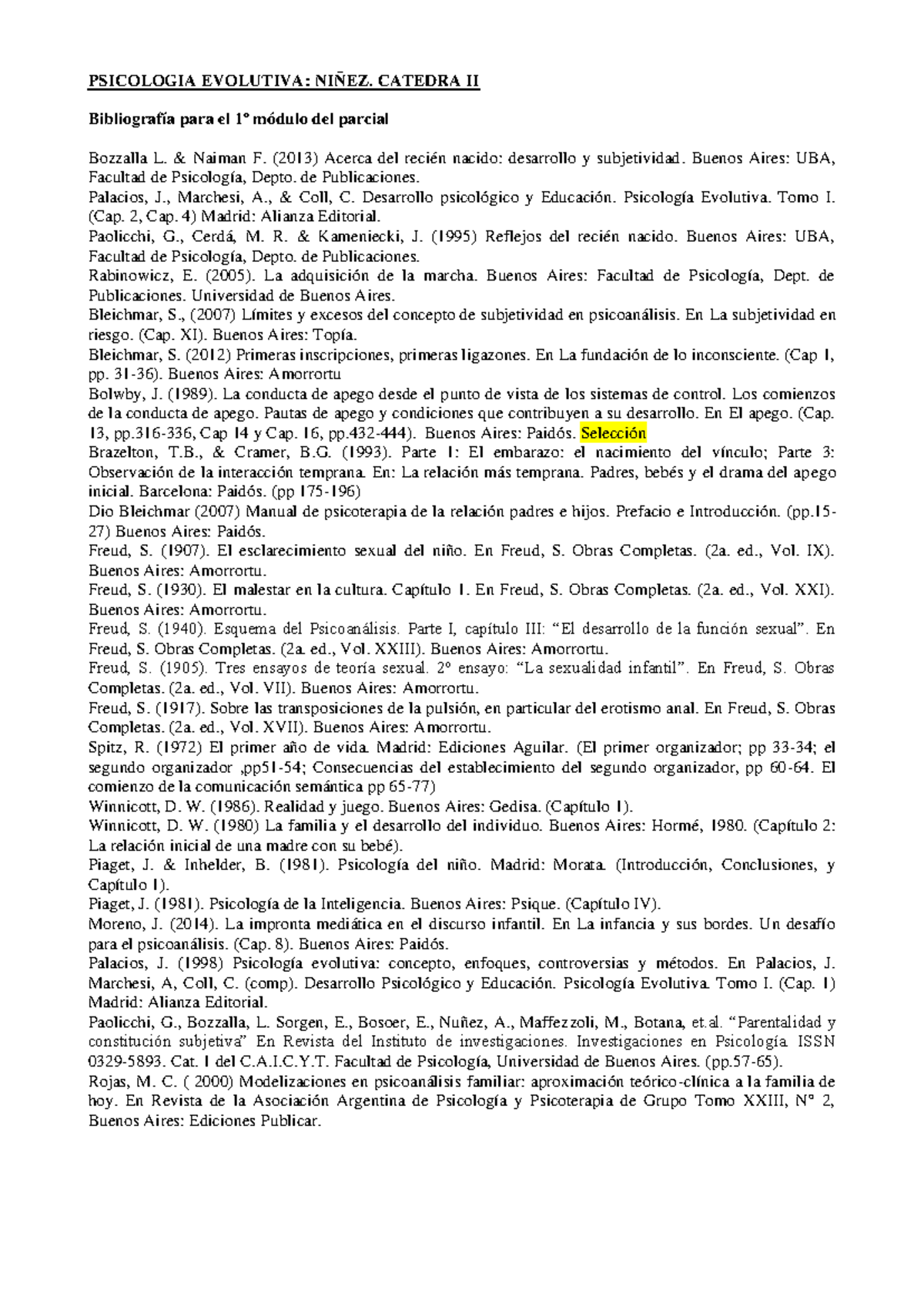 Biblio primer modulo parcial 2019 2 - PSICOLOGIA EVOLUTIVA: NIÑEZ. CATEDRA II Bibliografía para ...