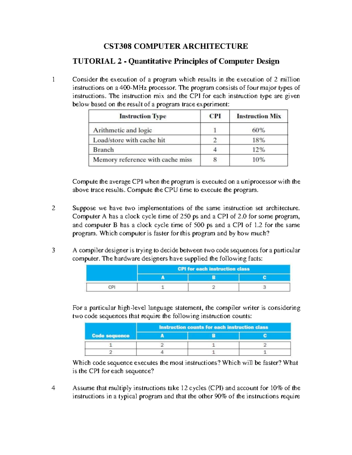Tutorial 2 - Quiz2 - CST308 COMPUTER ARCHITECTURE TUTORIAL 2 - Quantitative Principles of ...