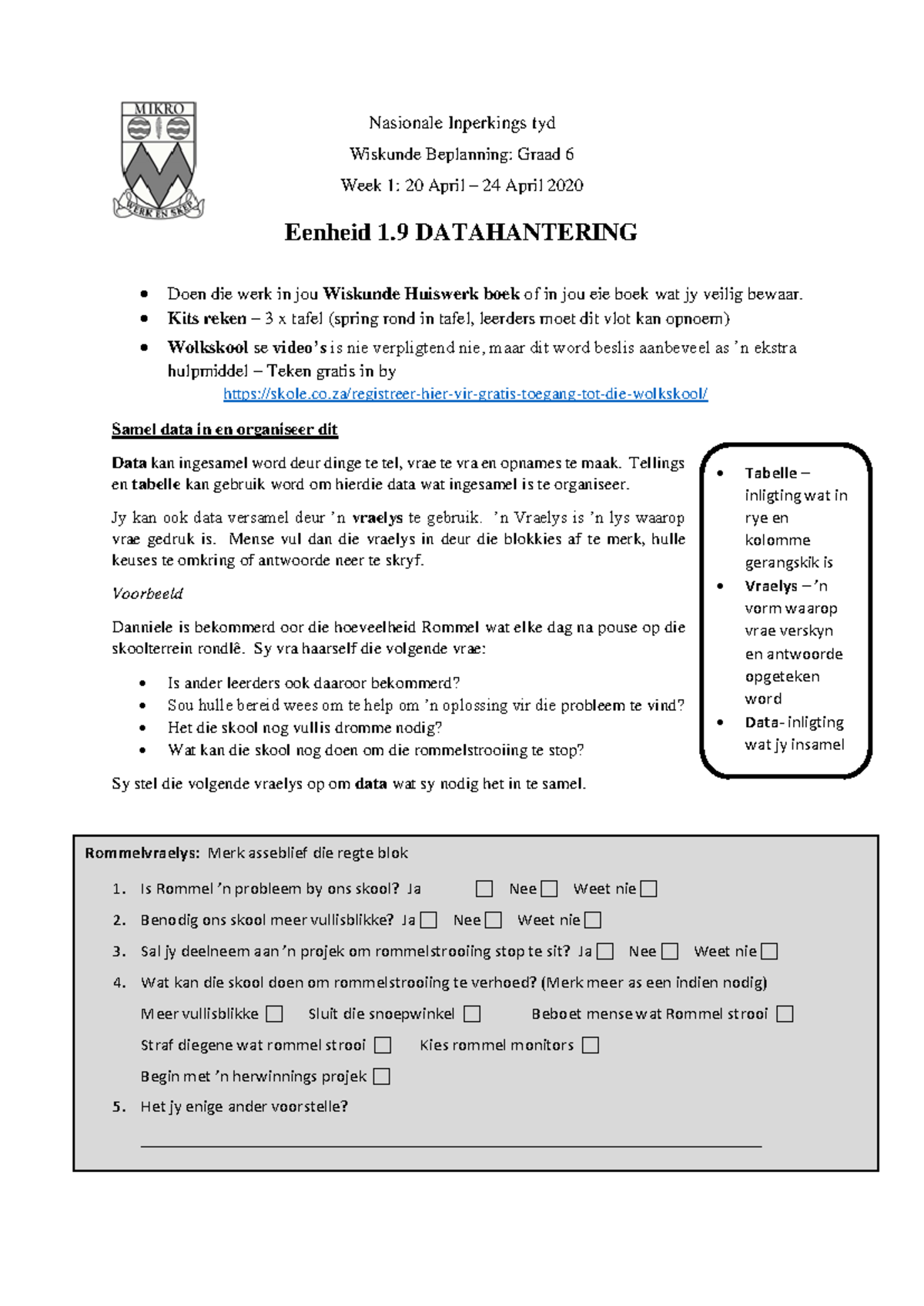 Wisk datahantering eenheid 1 9 - Rommelvraelys: Merk asseblief die ...