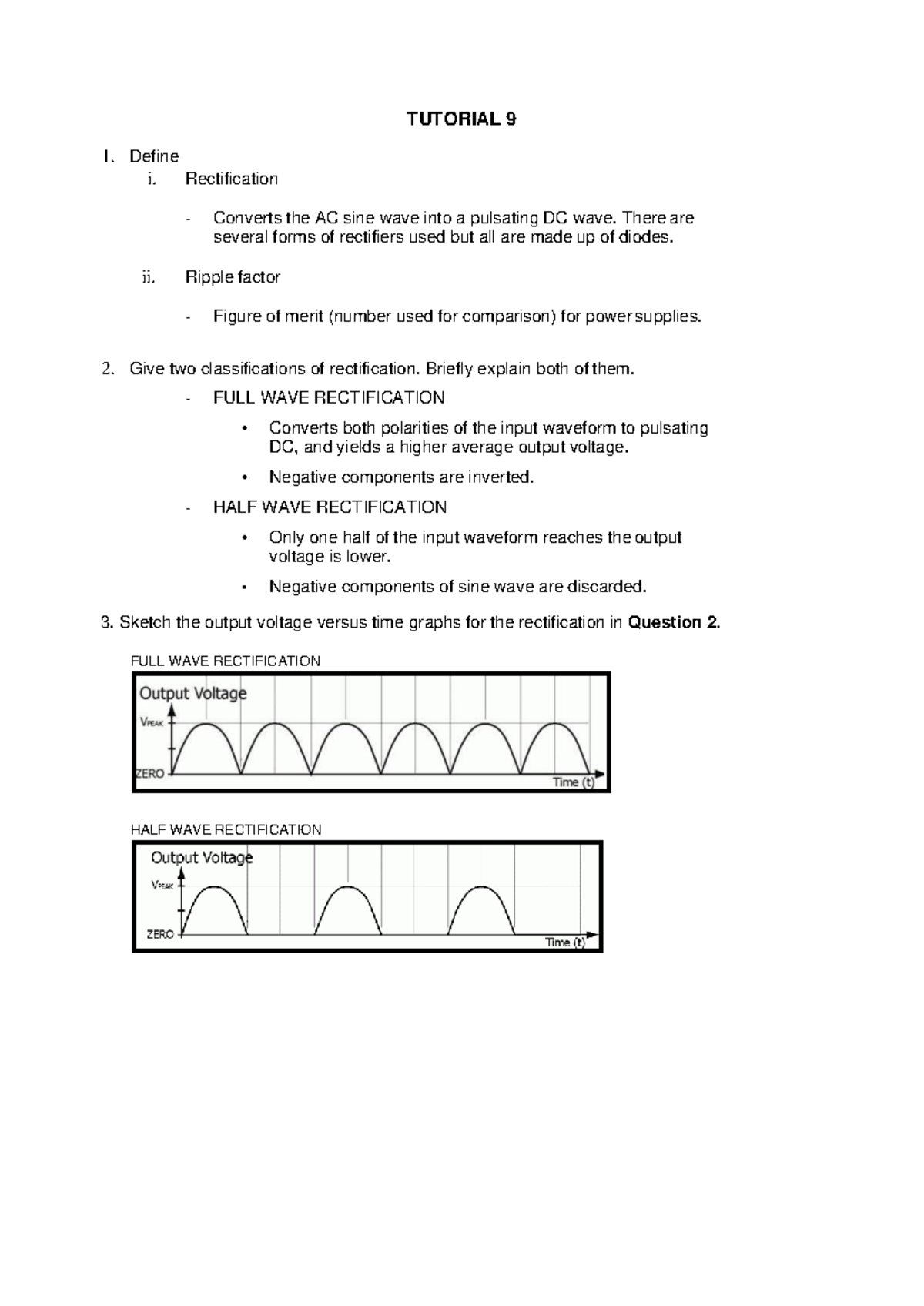 PHY340 Tutorial 9 - to improve skill - TUTORIAL 9 1. Define i. Rectification Converts the AC ...