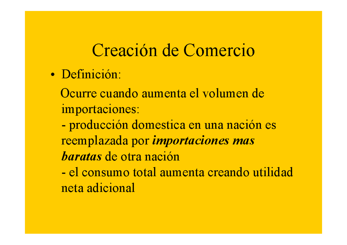 Creacion y desviacion de comercio - Creación de Comercio • Definición ...