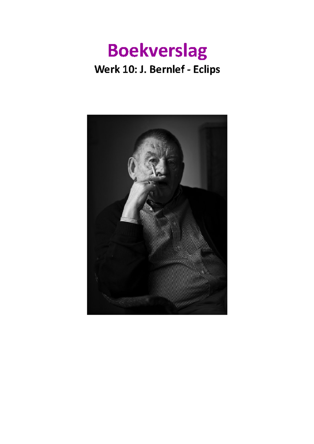 Boekverslag 'Eclips' door Bernlef - Boekverslag Werk 10: J. Bernlef ...