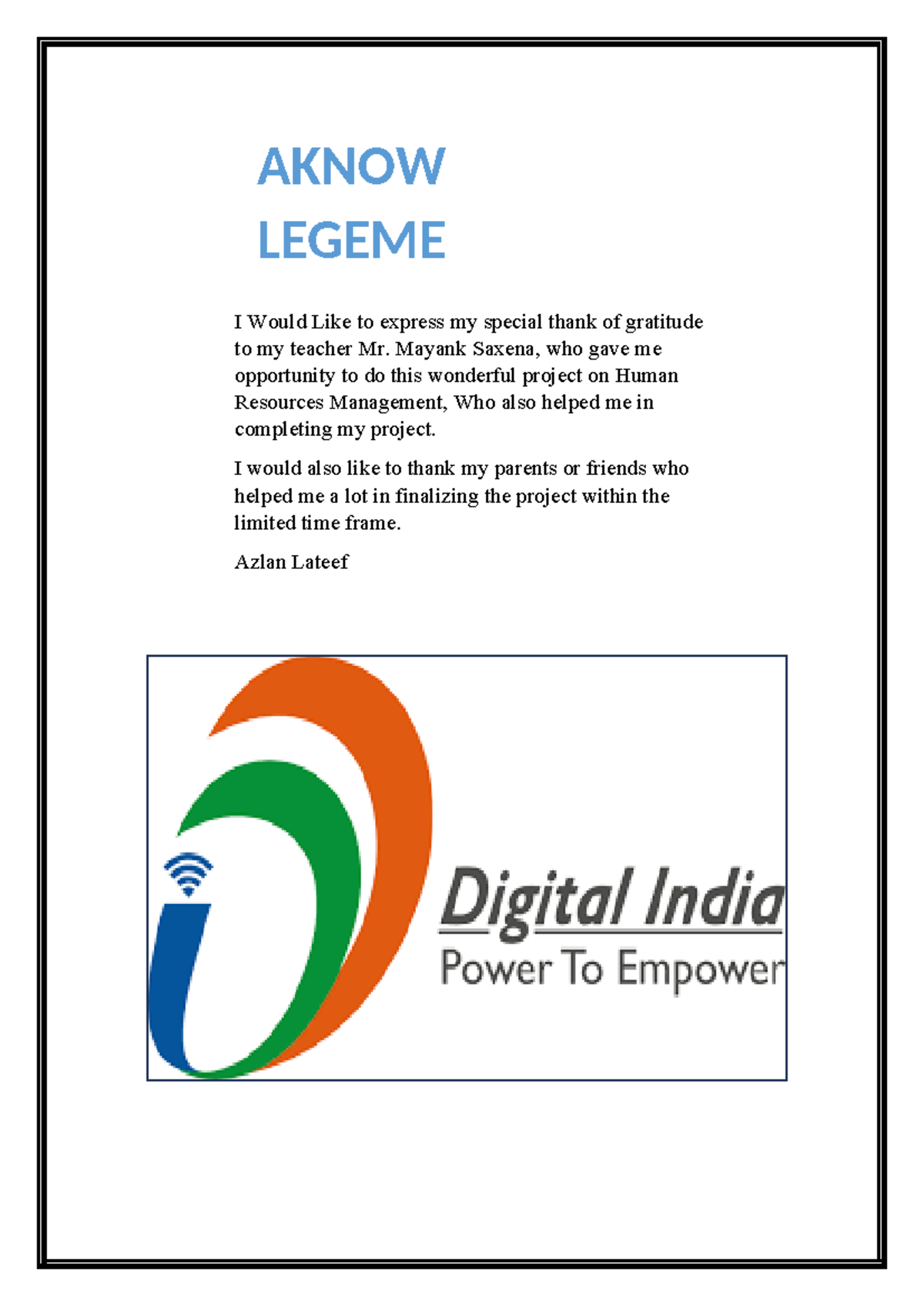 Doc2 - AKNOW LEGEME I Would Like to express my special thank of ...