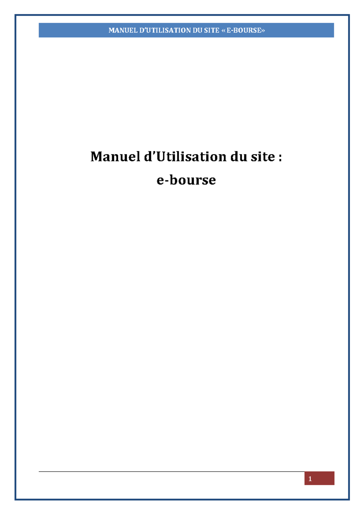 Manuel d utilisation du site E Bourse - Manuel d’Utilisation du site : e-bourse SOMMAIRE I ...