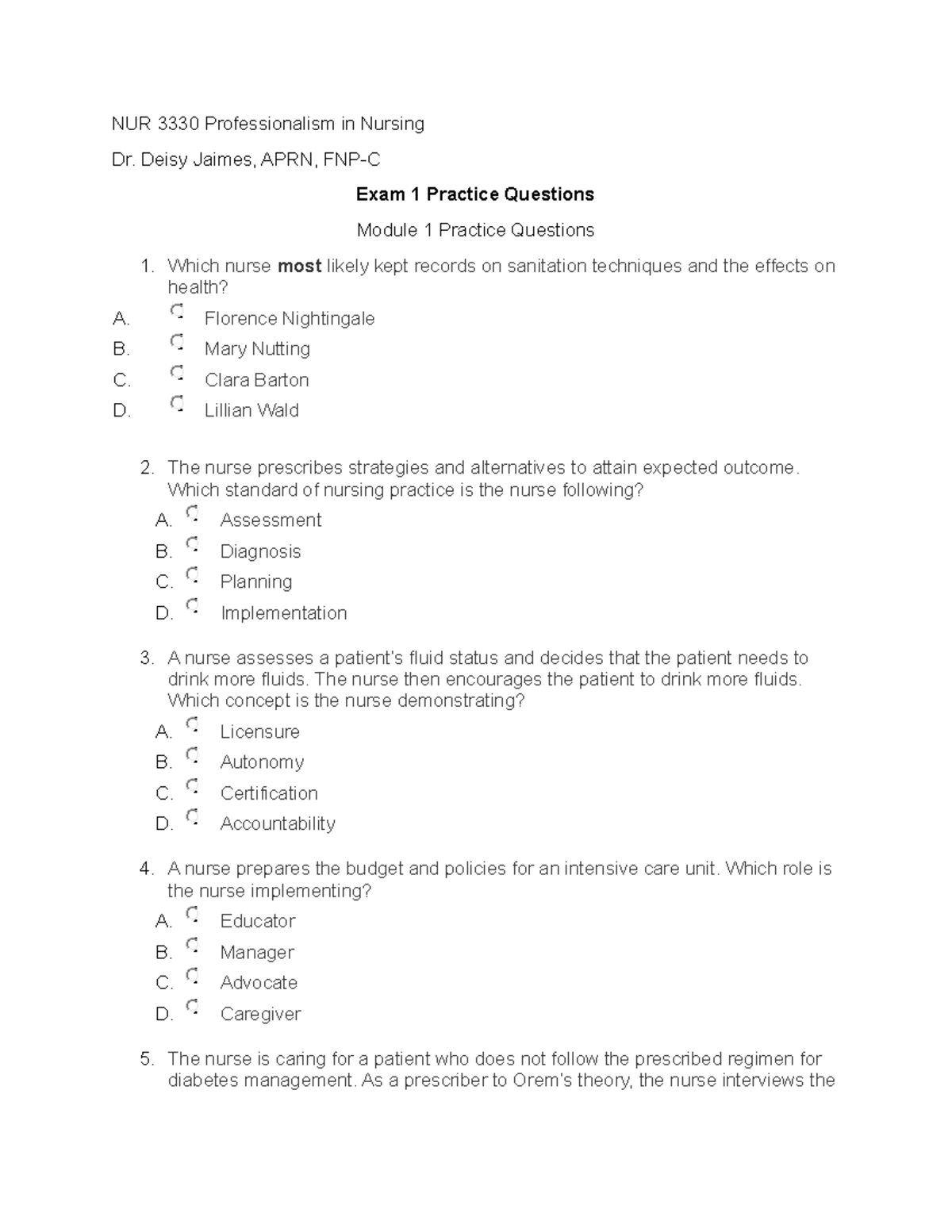Exam 1 Practice Questions - NUR 3330 Professionalism in Nursing Dr ...