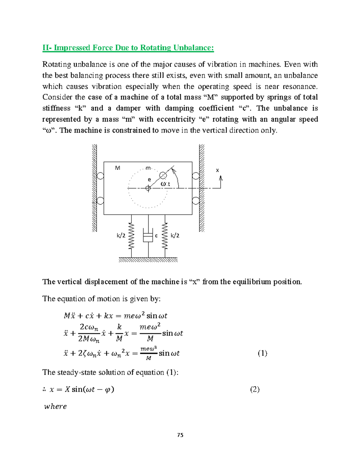 Forced one degree rotating unbalance - II- Impressed Force Due to ...