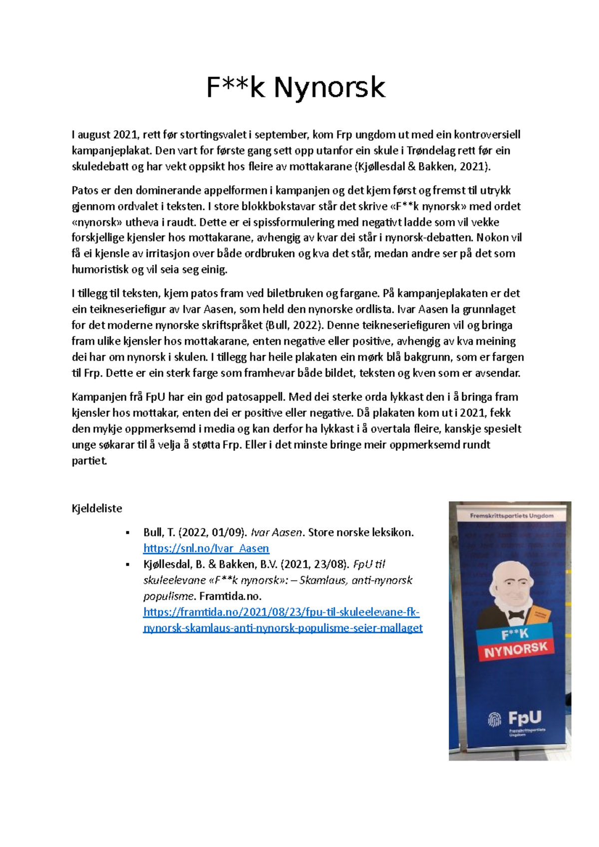 Retorisk analyse innlevering - F**k Nynorsk I august 2021, rett før ...
