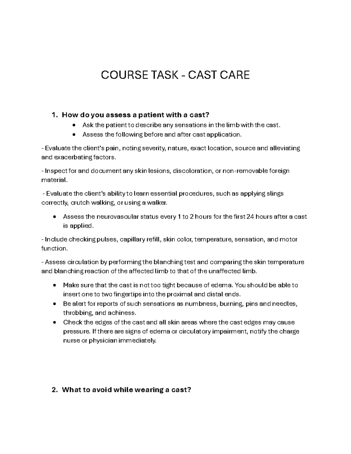 CT - CAST CARE RLE 316 -midterm - COURSE TASK - CAST CARE 1. How do you ...