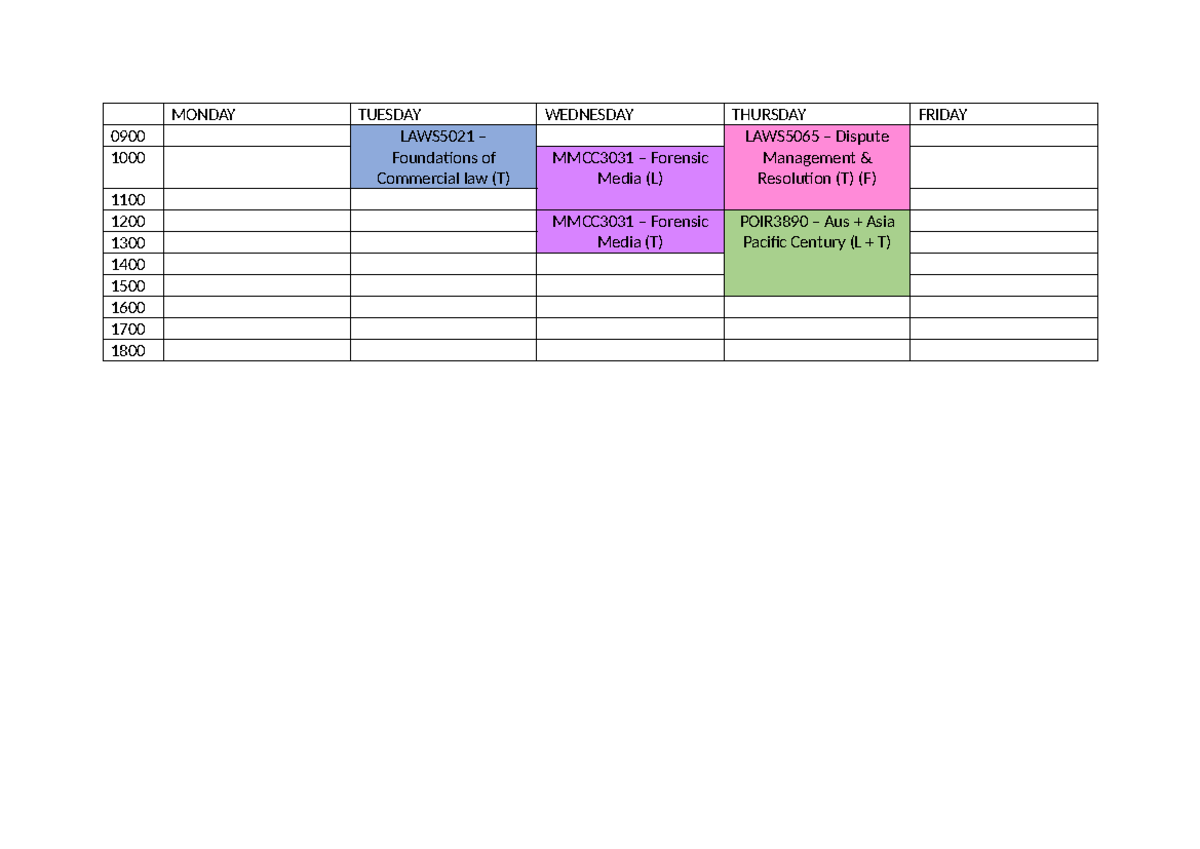 Sem 2 uni timetable - LAWS5021 - MONDAY TUESDAY WEDNESDAY THURSDAY ...