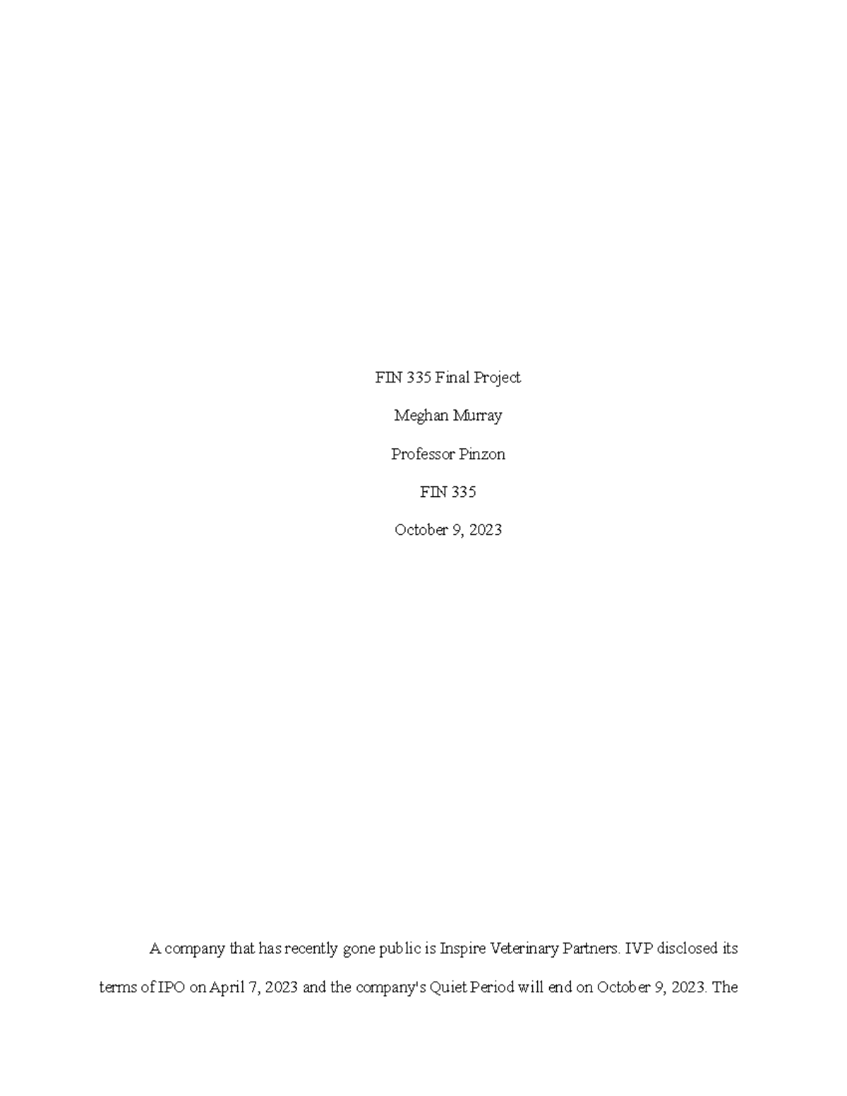 FIN 335 Final Project - FIN 335 Final Project Meghan Murray Professor Pinzon FIN 335 October 9 ...