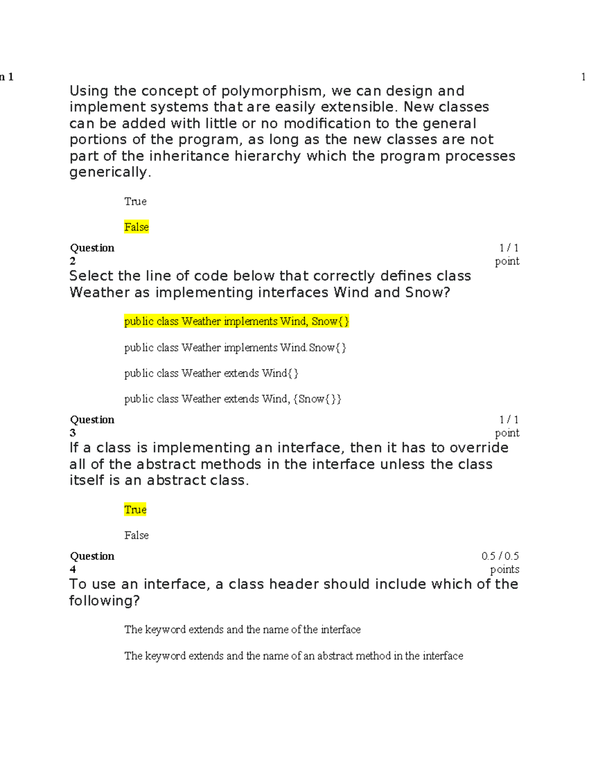 CST8284 Quiz 5 - QUIZ - 1 Using the concept of polymorphism, we can design and implement systems ...