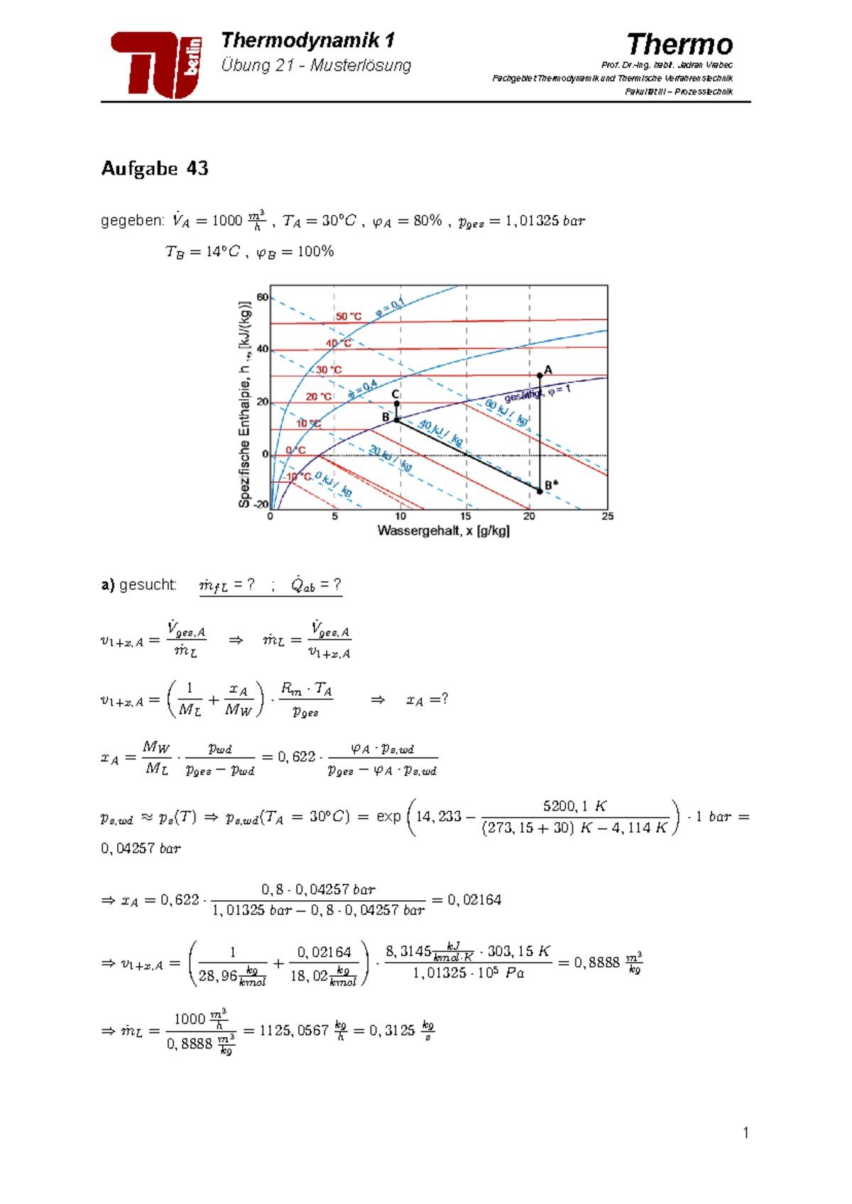 TD1 Übung 21 Musterloesung - Übung 21 - Musterlösung Thermo Prof. Dr.-Ing. habil. Jadran Vrabec ...