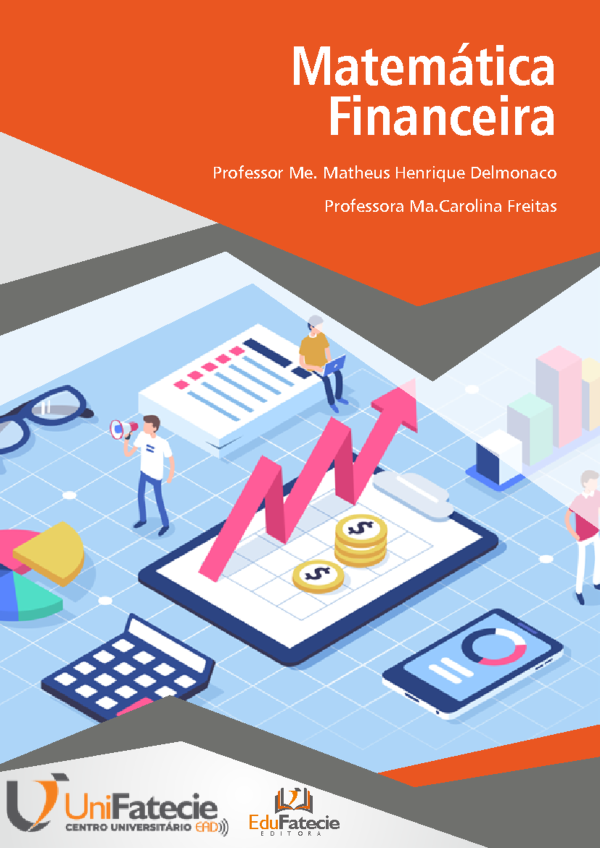 Apostila de Matemática para estudos e provas de faculdade. - Matemática Financeira Professor Me ...