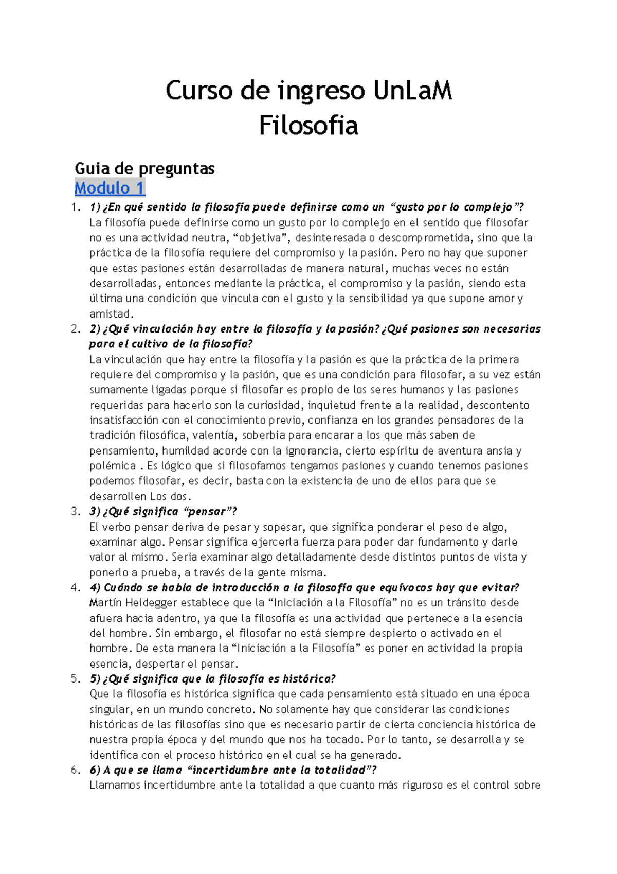 Curso de ingreso Un La M - Curso de ingreso UnLaM Filosofia Guia de preguntas Modulo 1 1) ¿En ...