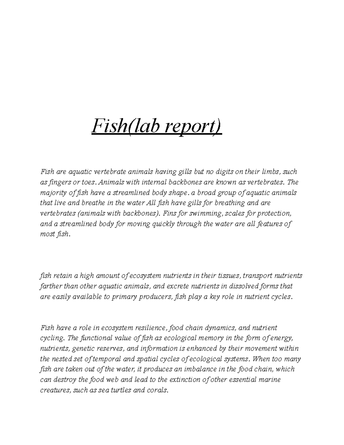Fish - Fish(lab report) Fish are aquatic vertebrate animals having ...