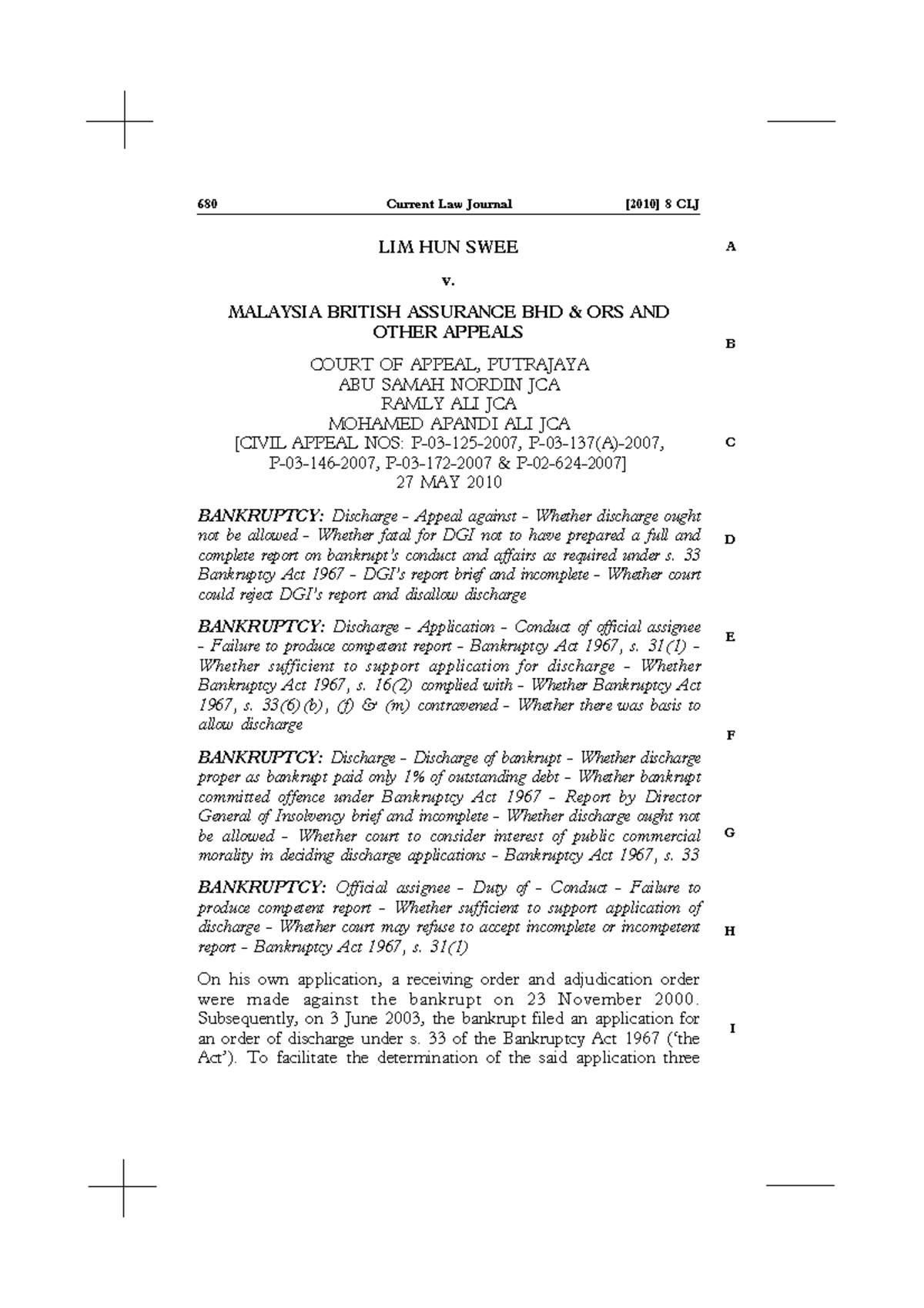 LIM HUN SWEE v MSIA British Assurance CLJ 2010 8 680 - 680 [2010] 8 CLJ ...