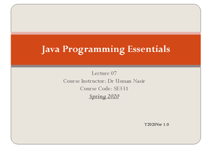 07 Sp20 Java Programming Essentials - Lecture 07 Course Instructor: Dr Usman Nasir Course Code ...