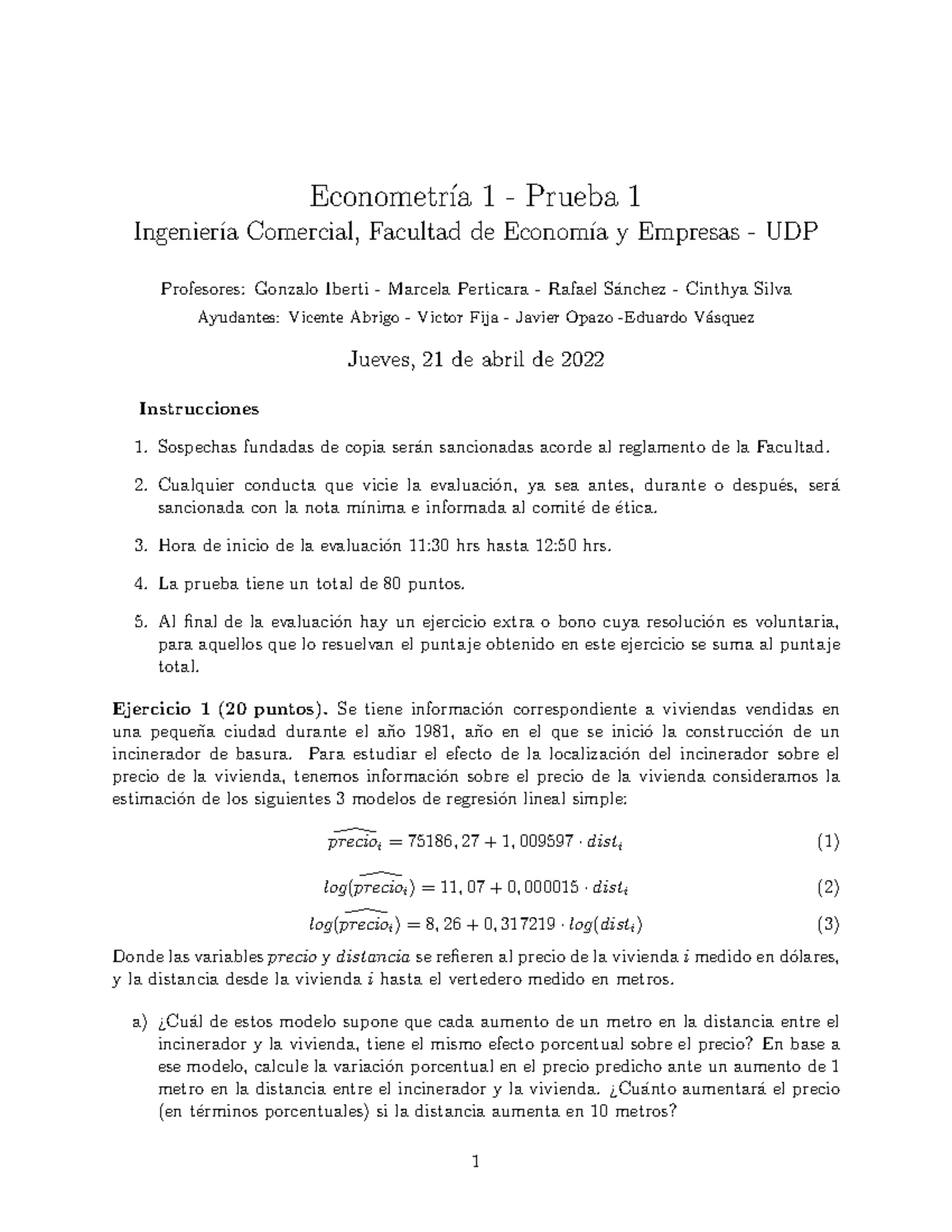 220418 prueba 1 - Econometr ́ıa 1 - Prueba 1 Ingenier ́ıa Comercial, Facultad de Econom ́ıa y ...