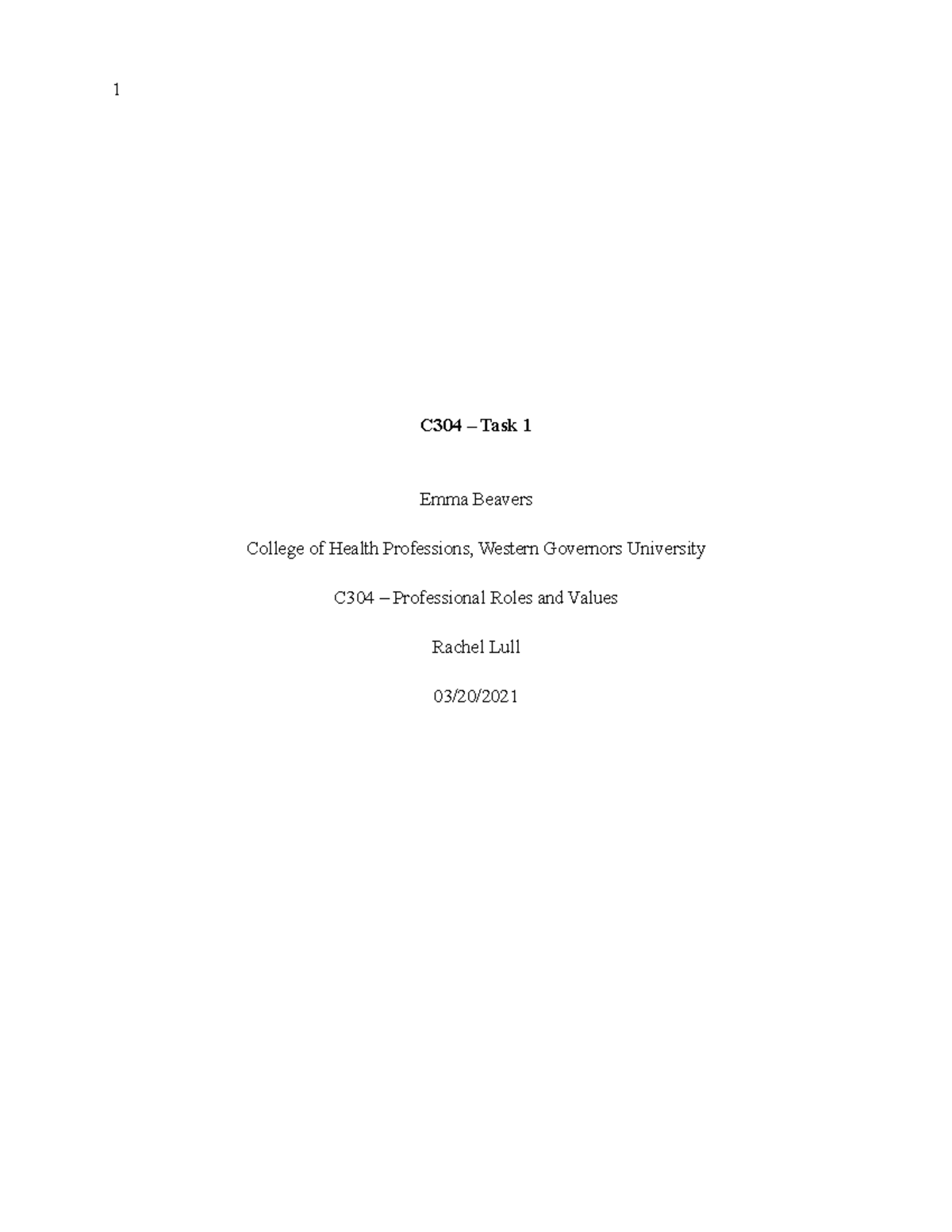 C304 Task 1 - TASK 1 - 1 C304 – Task 1 Emma Beavers College of Health ...
