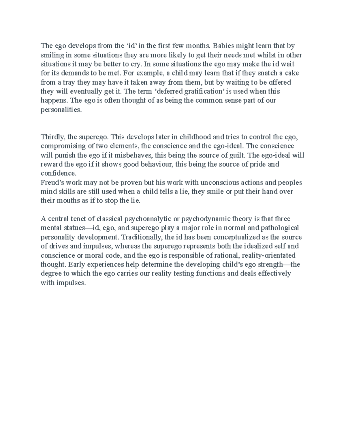 Super ego - written assignment - The ego develops from the ‘id’ in the ...