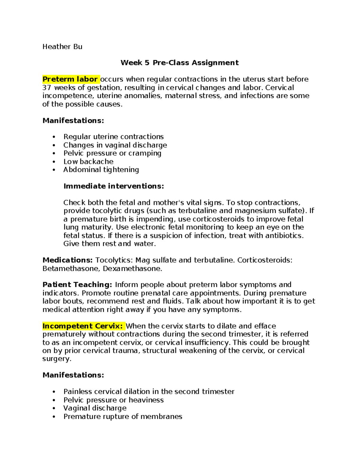 Wk5 - week 5 pre class assignment - Heather Bu Week 5 Pre-Class Assignment Preterm labor occurs ...