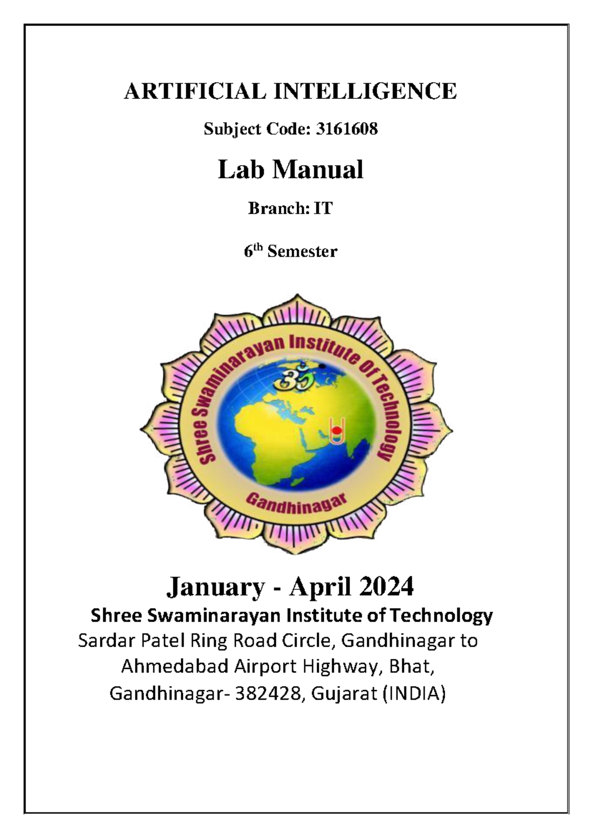 AI Lab Manual - ARTIFICIAL INTELLIGENCE Subject Code: 3161608 Lab Manual Branch: IT 6 th ...